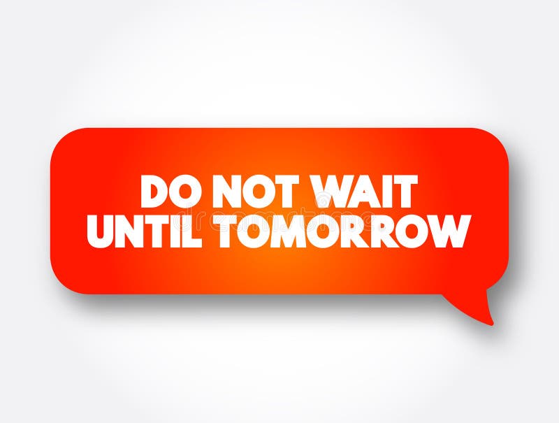 Do Not Delay Stock Illustrations – 176 Do Not Delay Stock Illustrations ...