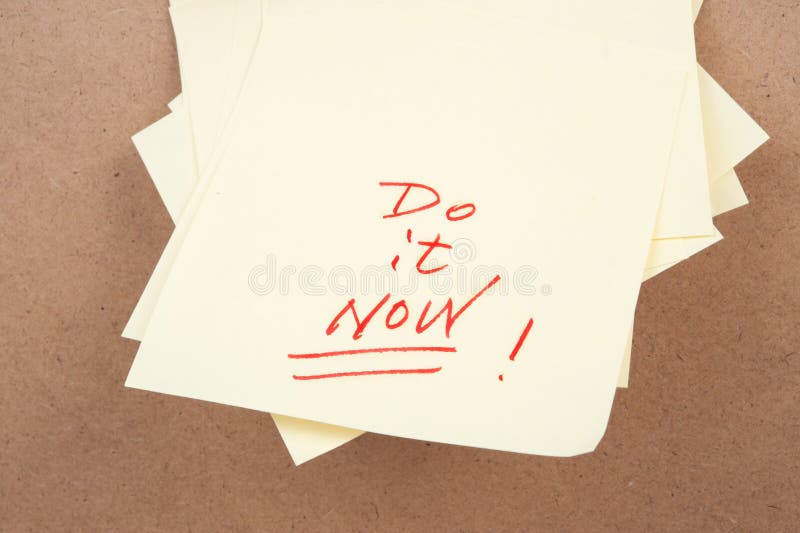 Sticky Note Do it Now stock photo. Image of aspiration - 26433976