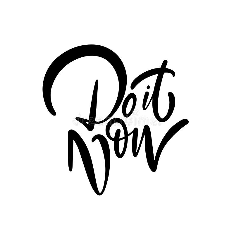 Do it Now Lettering Phrase Sign. Vector Art Sketch Text Stock Vector ...