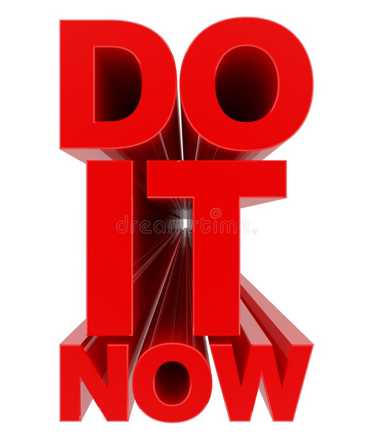 DO it NOW Word on White Background 3d Rendering Stock Illustration ...