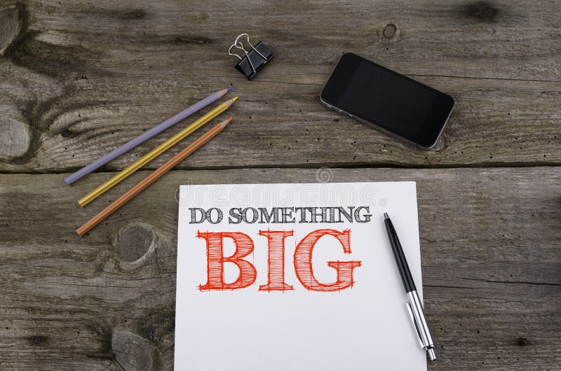 Do Something Big stock image. Image of innovation, change - 71326993