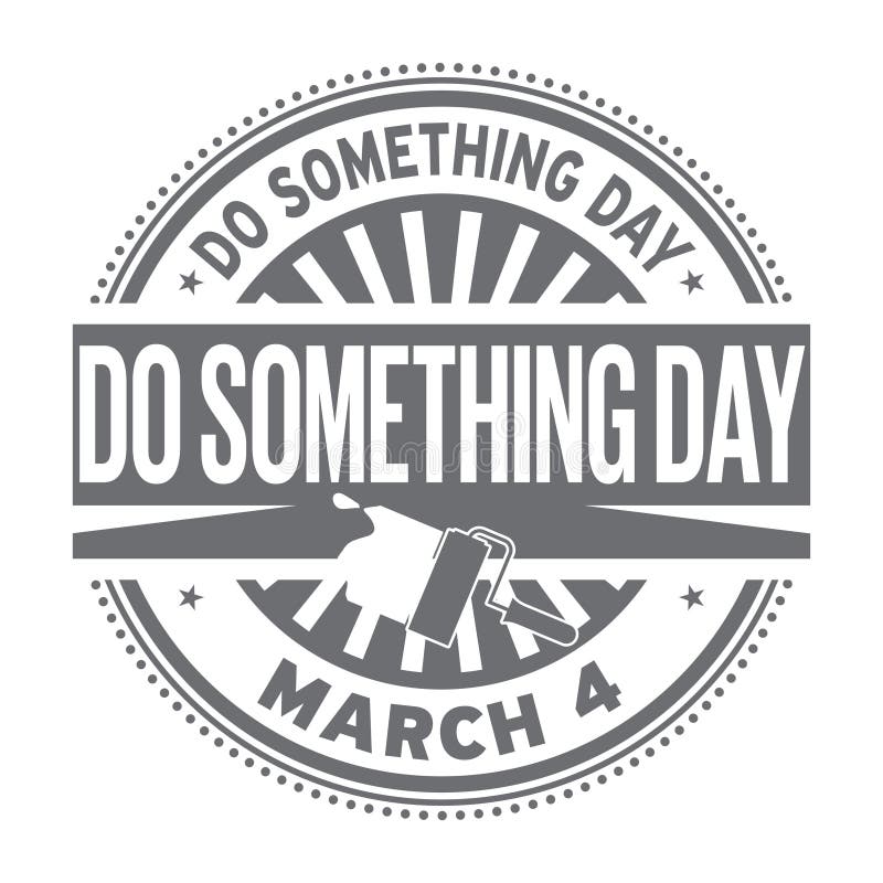 Do Something Day, Rubber Stamp Stock Vector - Illustration of ...