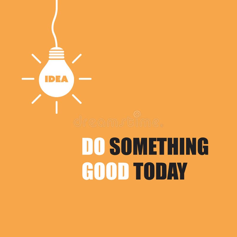 Do Something Good Today Stock Illustrations – 14 Do Something Good ...