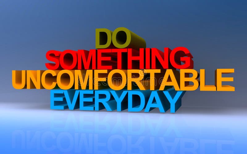 Do Something Uncomfortable Everyday on Blue Stock Illustration ...