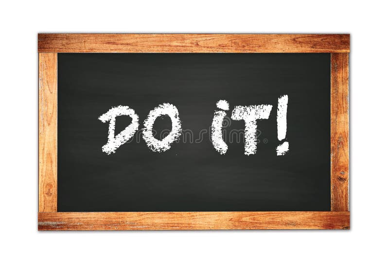 DO it Text Written on Wooden Frame School Blackboard Stock Illustration ...