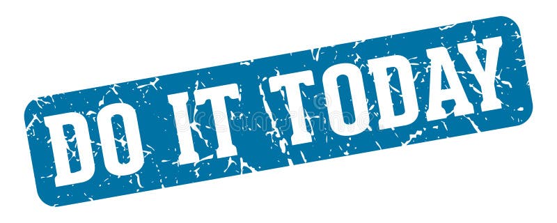 Do it Today Rectangular Sign. Do it Today Stamp Stock Vector ...