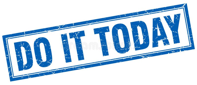 Do it today square sticker stock vector. Illustration of isolated ...