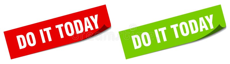 Do it Today Sticker. Do it Today Sign Set Stock Vector - Illustration ...