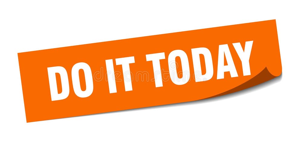 Do it Today Sticker. Do it Today Square Sign Stock Vector ...