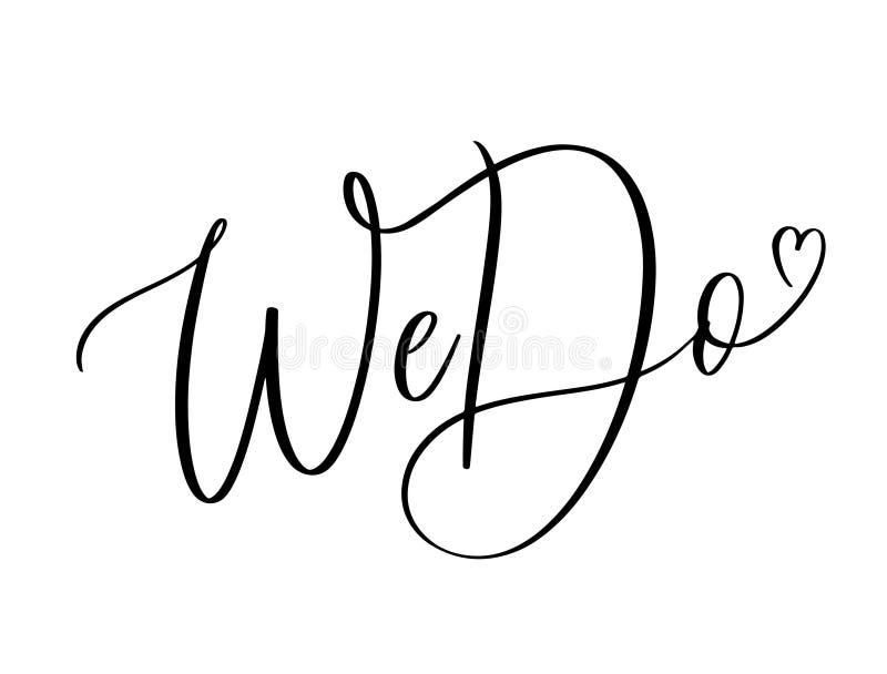 We Do - Vector Calligraphic Inscription with Smooth Lines. Stock Vector ...