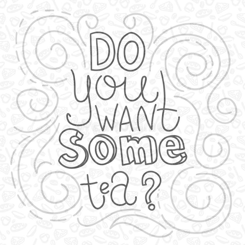 Do You Want Some Tea? Seamless Background Pattern. Lettering ...