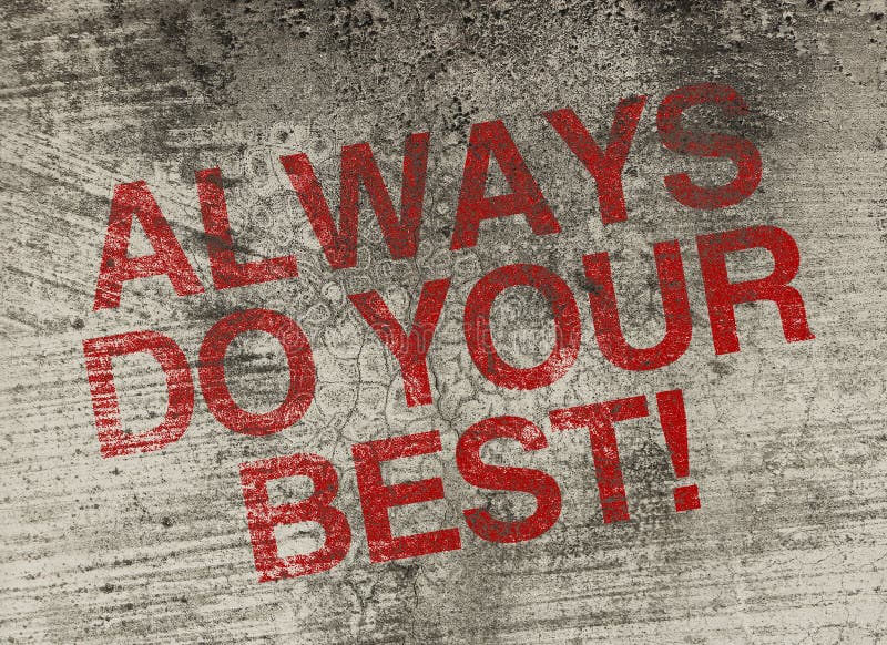 Always do your best stock image. Image of texture, pattern - 53150843