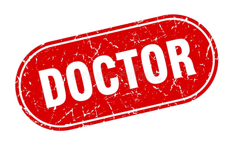 Doctor Sign. Doctor Grunge Stamp Stock Vector - Illustration of doctor ...