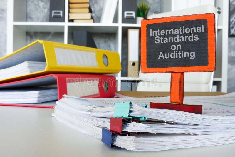 Documents and a Sign International Standards of Auditing ISA. Stock ...