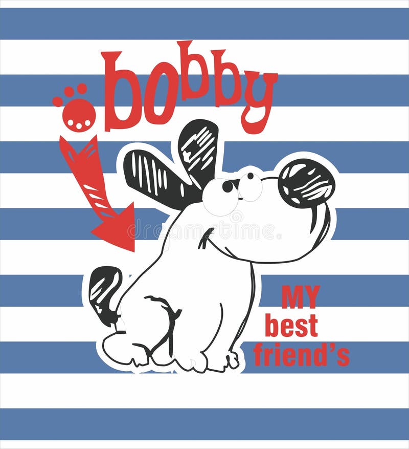 Dog Bobby My Best Friend Print Vector Design Stock Vector ...