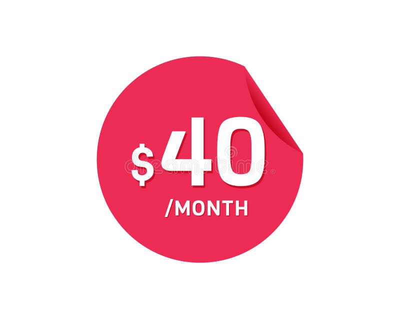 $40 Dollar Month. 40 USD Monthly Sticker Stock Vector - Illustration of ...