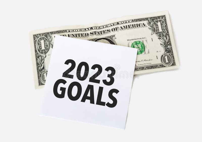 Dollar with White Card and Text Goals 2023 Stock Photo - Image of ...