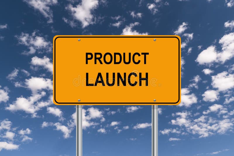 Product launch sign stock photo. Image of product, location - 134991356
