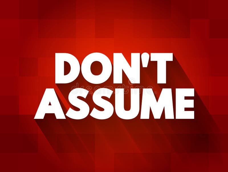 Don T Assume Stock Illustrations – 115 Don T Assume Stock Illustrations ...