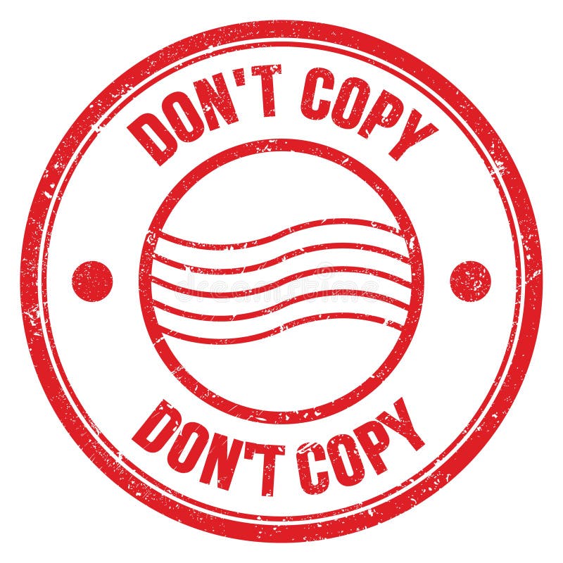 DON`T COPY Text Written on Red Round Postal Stamp Sign Stock ...