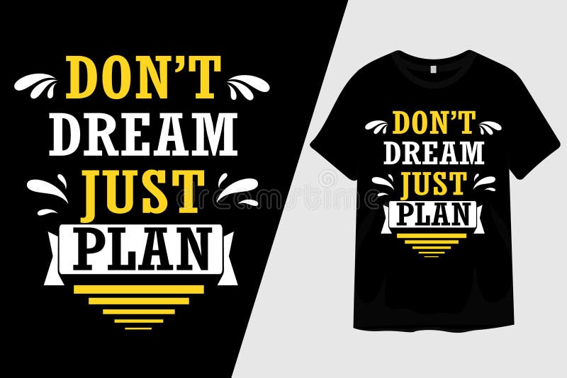 Don T Dream Just Plan Typography T-Shirt Design Stock Vector ...