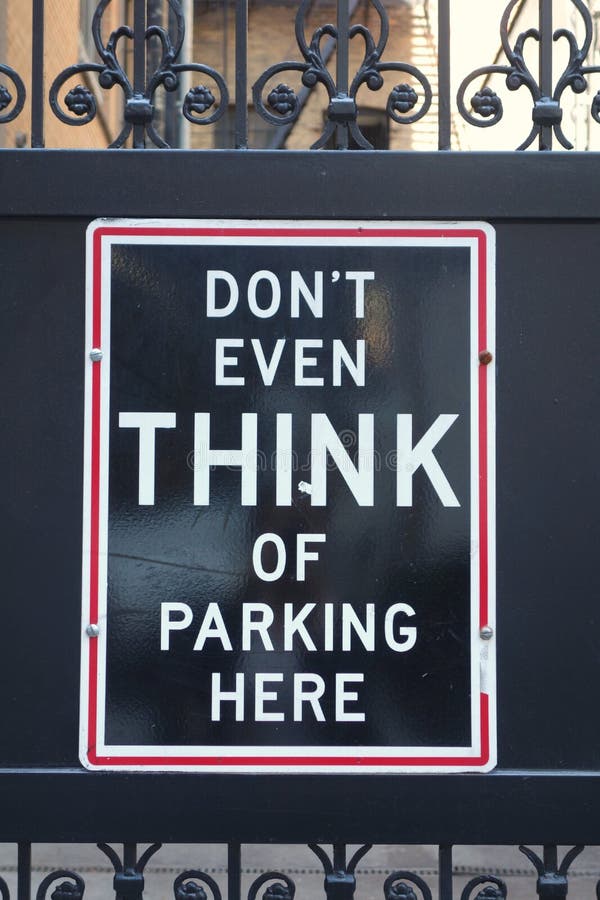 Dont Even Think of Parking Here Stock Image - Image of area, electric ... Dont Even Think of Parking Here Stock Image - Image of area, electric ...