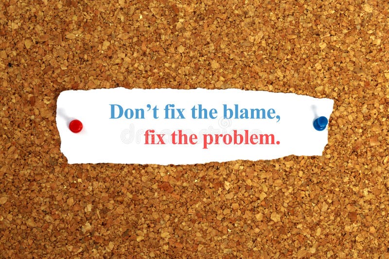 Don`t Fix the Blame, Fix the Problem Stock Illustration - Illustration ...