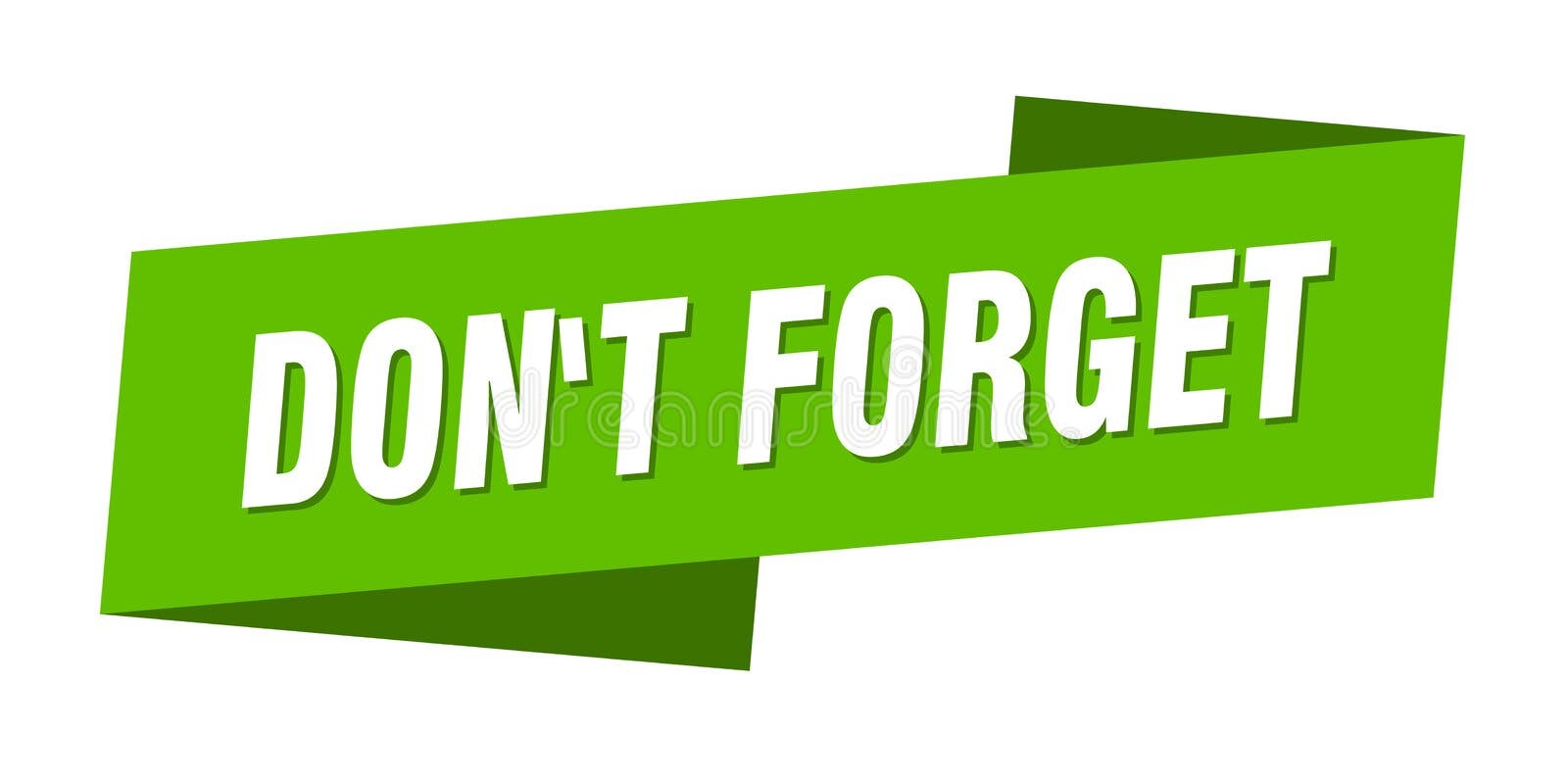 Don`t Forget Banner. Don`t Forget Ribbon Label Sign Set Stock Vector ... Don`t Forget Banner. Don`t Forget Ribbon Label Sign Set Stock Vector ...