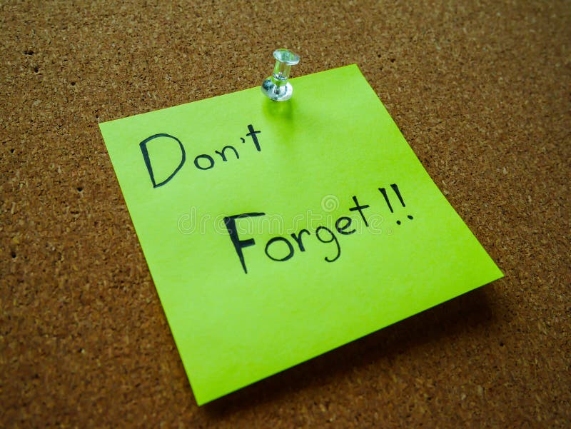 Don T Forget on Post it Note Stock Photo - Image of message, isolated ...