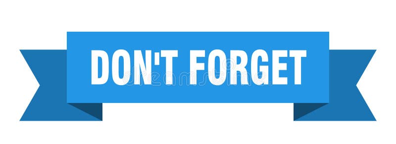 Don T Forget Ribbon. Don T Forget Isolated Band Sign Stock Vector ... Don T Forget Ribbon. Don T Forget Isolated Band Sign Stock Vector ...