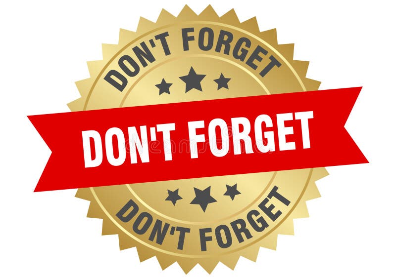 Don T Forget. Don T Forget Round Red and Gold Label Isolated on ...