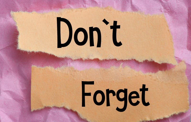 DON`T FORGET Words on Small Pieces of Paper Stock Image - Image of ...