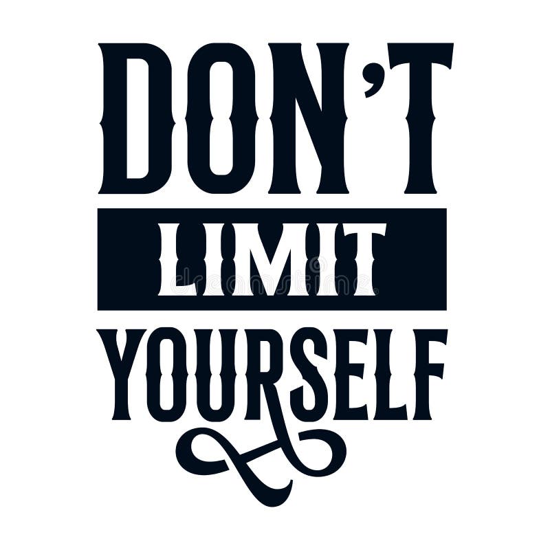 Don`t Limit Yourself. Stylish Hand Drawn Typography Poster Stock ...