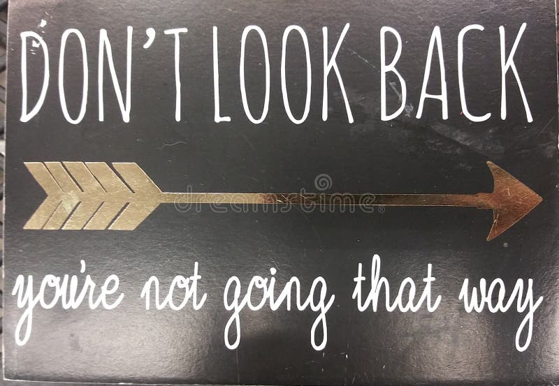 Don& x27;t look back stock photo. Image of dont - 178124882