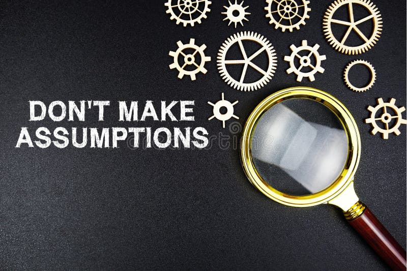 Don T Make Assumptions Text Message with Magnifying Glass on Black ...