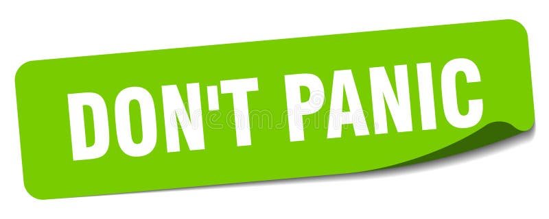 Dont Panic Sticker. Do Not Panic Label Stock Vector - Illustration of ...