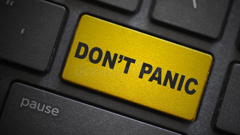 Don T Panic Text Button on Keyboard Stock Image - Image of dont ...