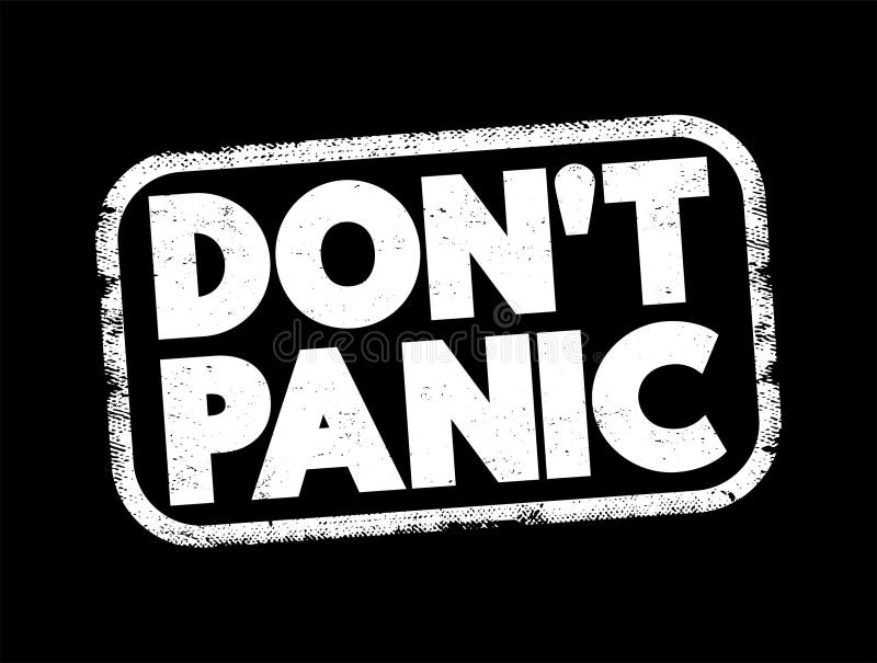 Do Not Panic Text. Speach Bubble with Words. Dont Panic. Vector ...