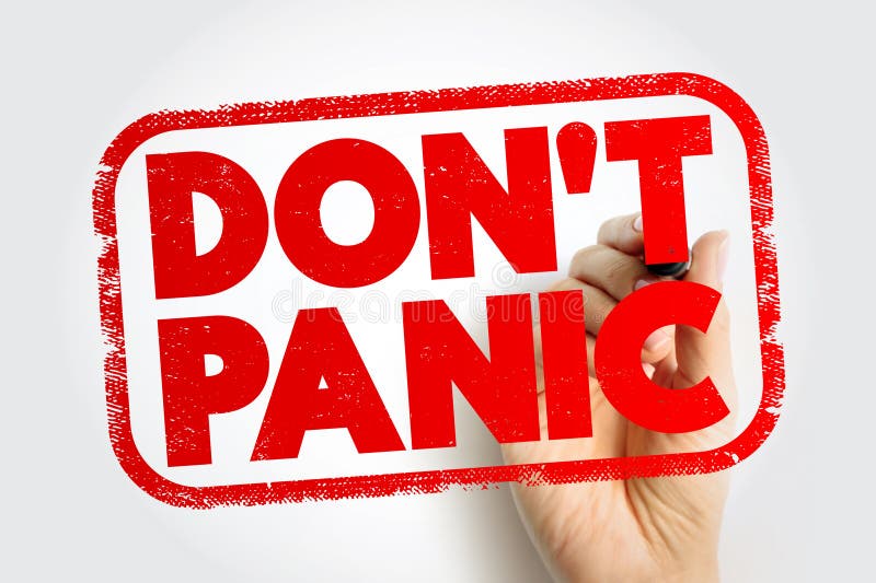 Don T Panic Text Stamp, Concept Background Stock Image - Image of ...