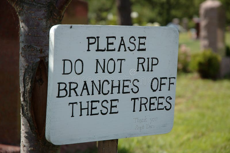 Don t rip branches stock image. Image of signs, please, post - 13613