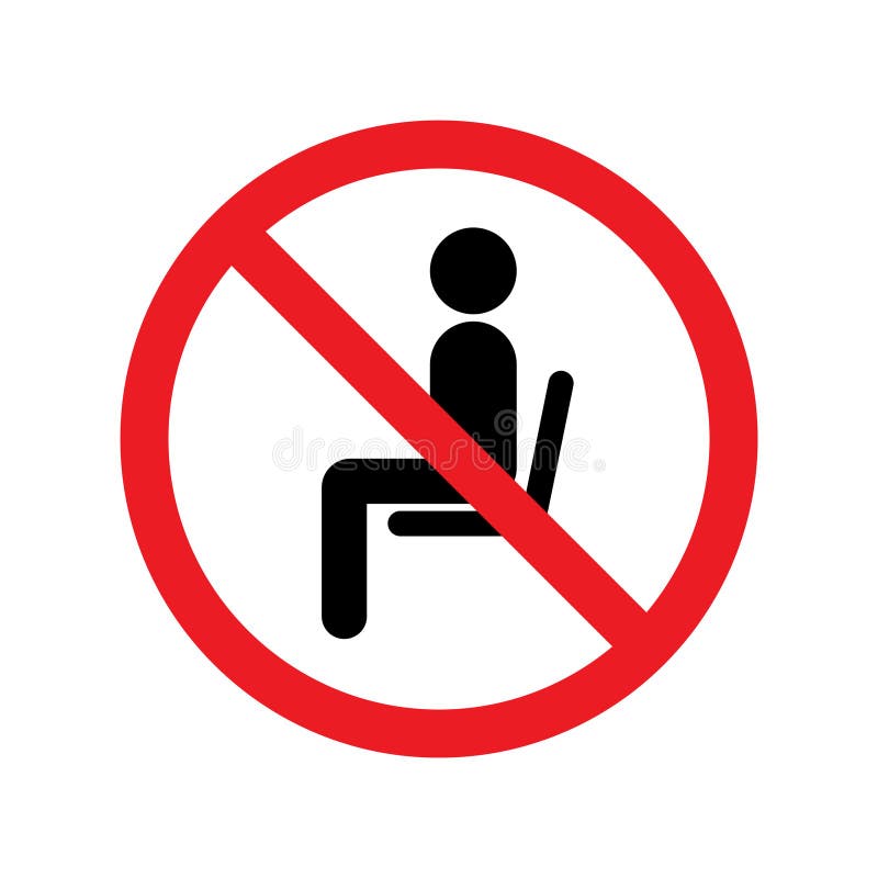 Don T Sit Here Sign, No Sit in this Area Prohibition Icon Stock Vector ...