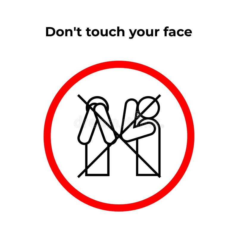 Don T Touch Your Face - Infographic, Icon. Warning Prohibition Sign in ...