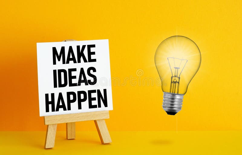 Don T Wait and Make Ideas Happen is Shown Using the Text Stock ...