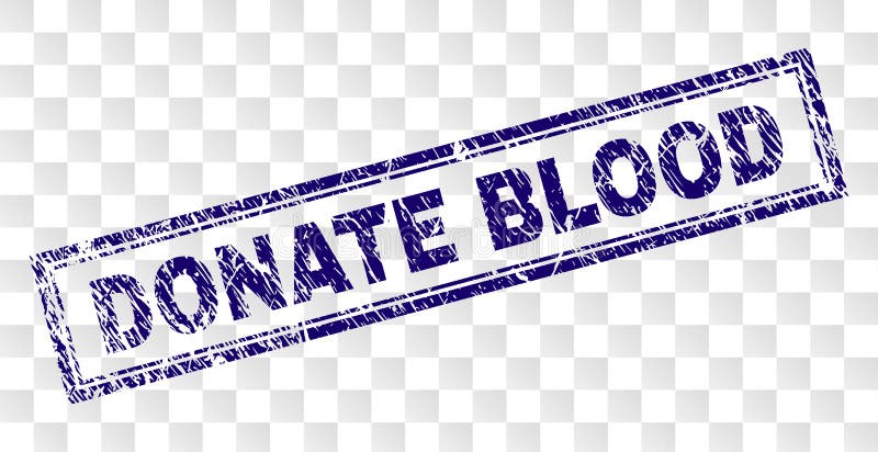 Scratched DONATE BLOOD Rectangle Stamp Stock Vector - Illustration of ...