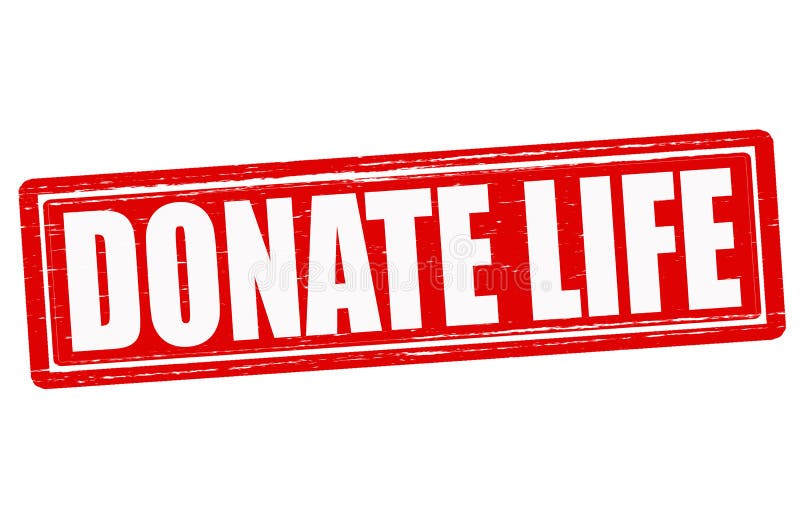 Donate life stock illustration. Illustration of life - 109893225