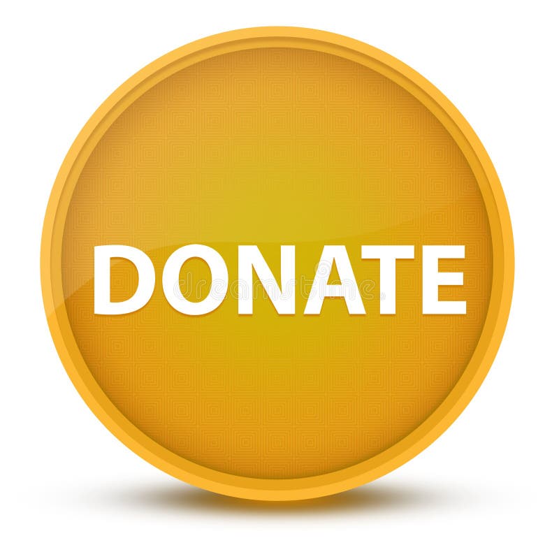 Donate Luxurious Glossy Yellow Round Button Abstract Stock Illustration ...