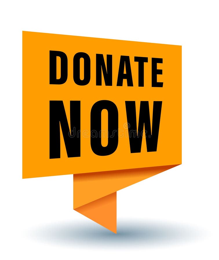 Donate Now. Banner, Donate Now Speech Bubble, Label, Notification ...