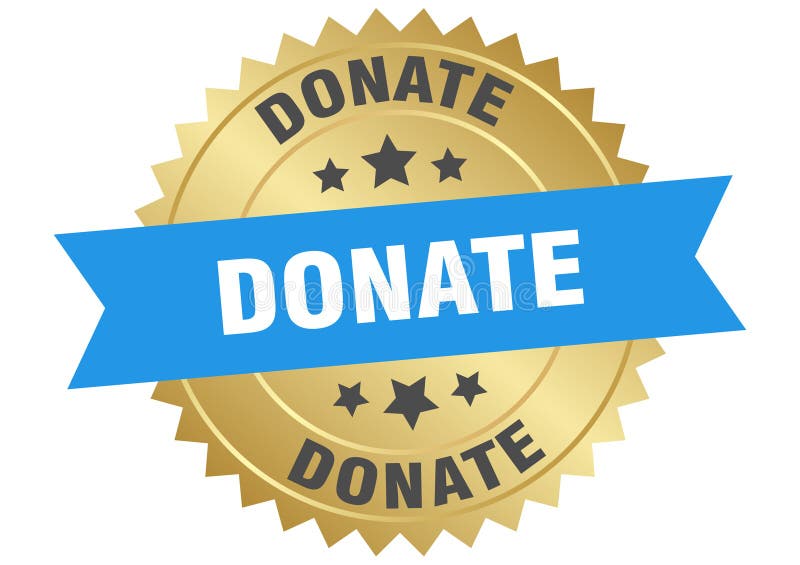 Donate. Donate Round Blue and Gold Label Isolated on Transparent ...