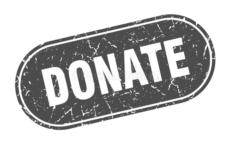 Donate Sign. Donate Grunge Stamp Stock Vector - Illustration of rubber ...