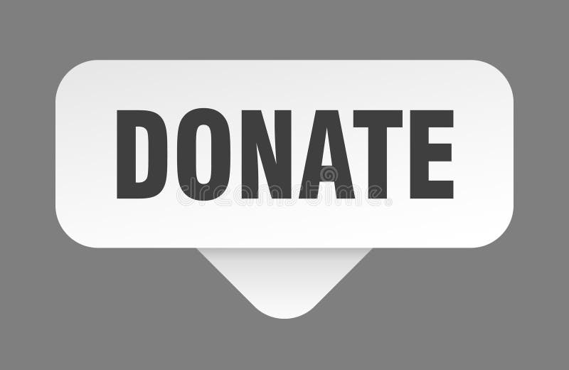 Donate Sticker. Donate Sign Isolated on Gray Background Stock Vector ...